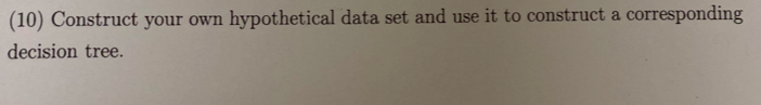 Solved (10) Construct your own hypothetical data set and use | Chegg.com