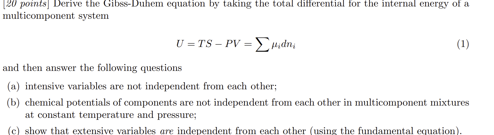 Solved Derive the Gibss-Duhem equation by taking the total | Chegg.com