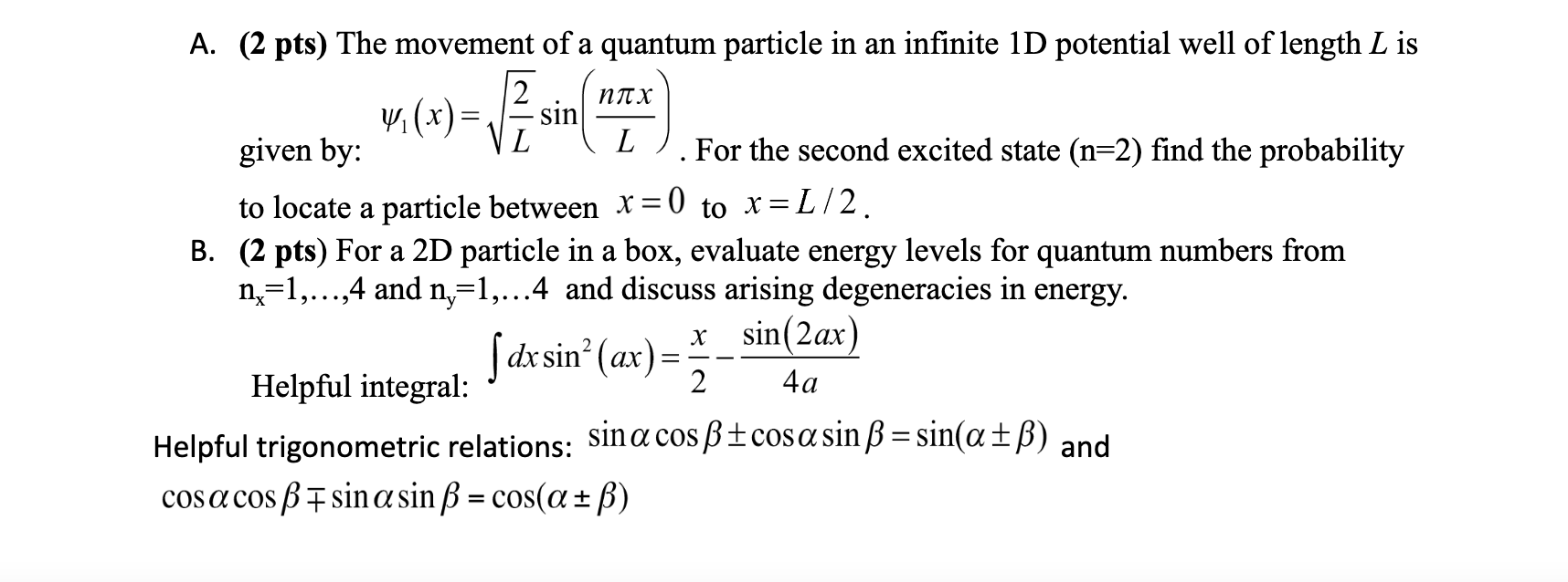 Solved A. (2 ﻿pts) ﻿The movement of a quantum particle in an | Chegg.com