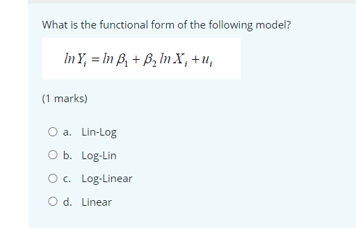 Solved What is the functional form of the following model? | Chegg.com