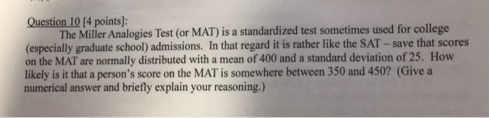 Solved Question 10 14 points): The Miller Analogies Test (or | Chegg.com