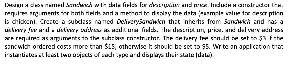 Solved Design A Class Named Sandwich With Data Fields For