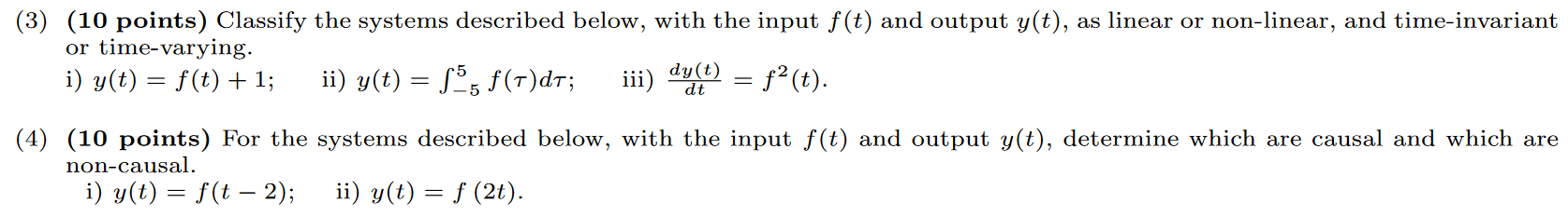 Solved 3 10 Points Classify The Systems Described Below 