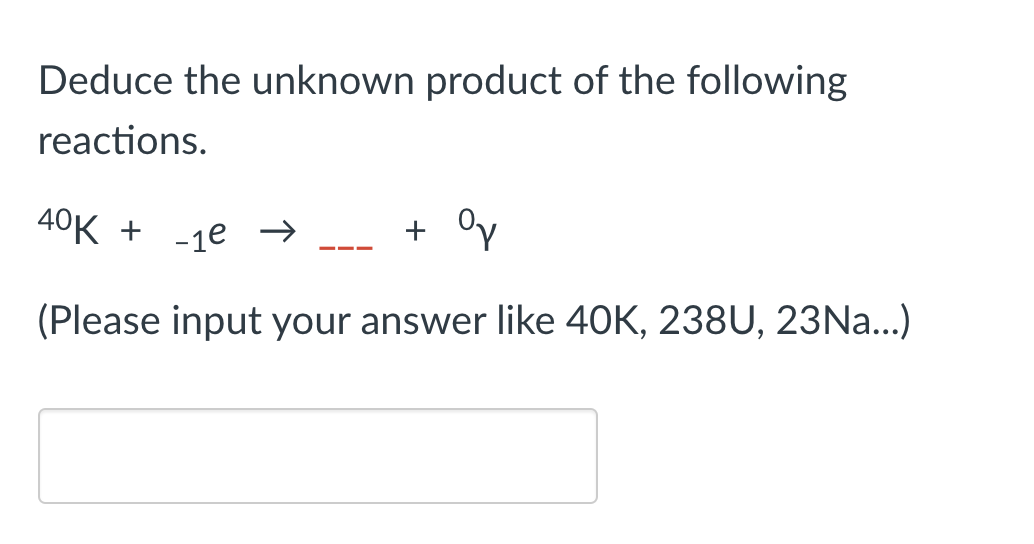 Solved Deduce the unknown product of the following | Chegg.com