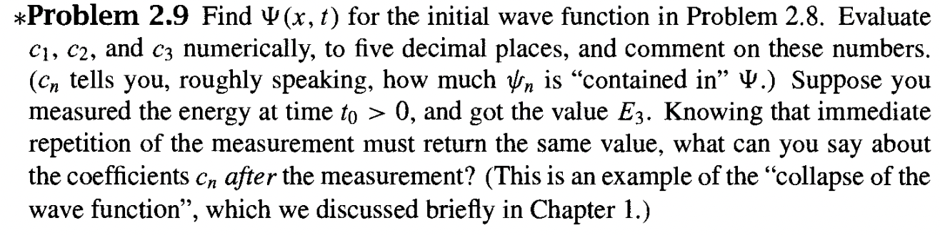 Solved ∗ Problem 2.9 Find Ψ(x,t) for the initial wave | Chegg.com