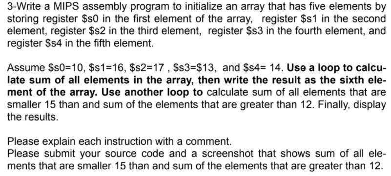 Solved 3-Write a MIPS assembly program to initialize an | Chegg.com