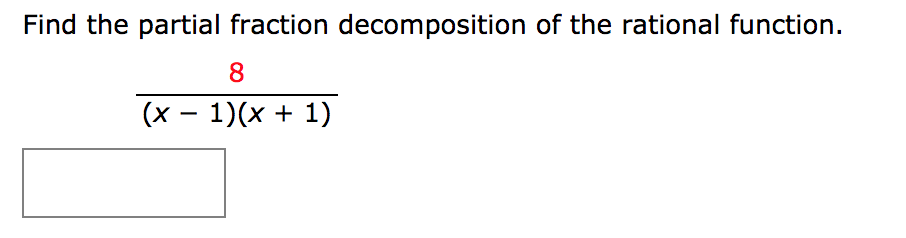 Solved Find the partial fraction decomposition of the | Chegg.com