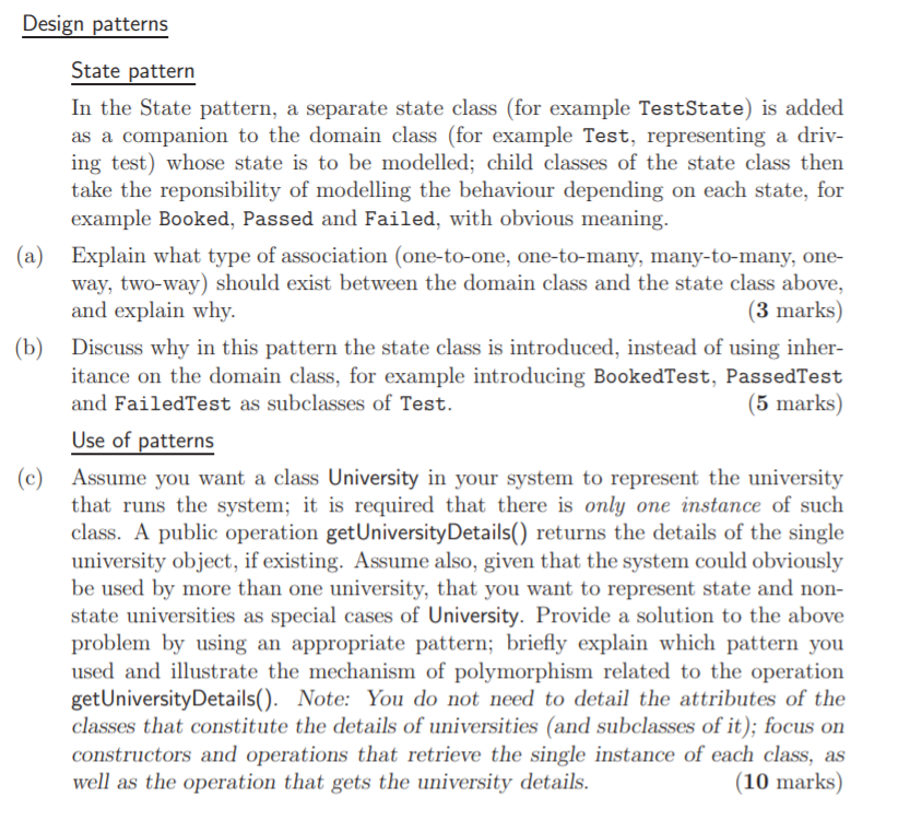 Solved Design patterns State pattern In the State pattern, a | Chegg.com