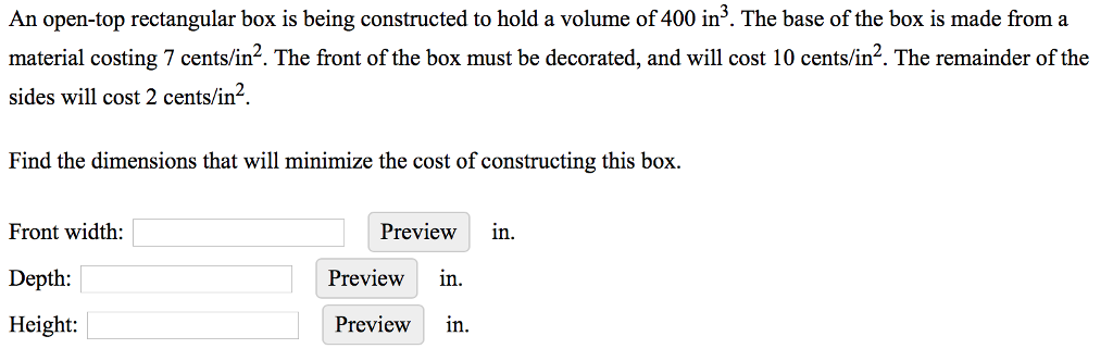 Solved An open-top rectangular box is being constructed to | Chegg.com