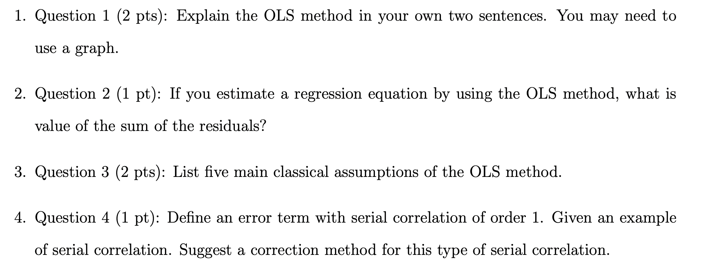 Solved 1. Question 1 (2 pts): Explain the OLS method in your | Chegg.com