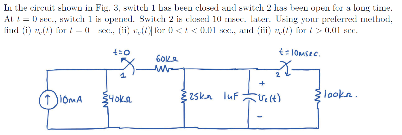 Solved In the circuit shown in Fig. 3, switch 1 has been | Chegg.com