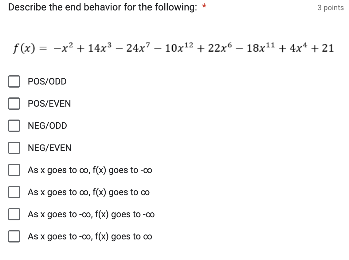 Solved Describe the end behavior for the following: * 3 | Chegg.com