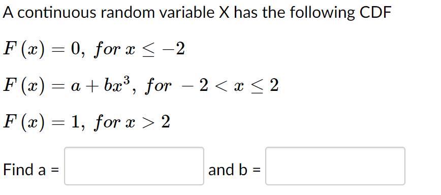 Solved A continuous random variable X has the following CDF | Chegg.com