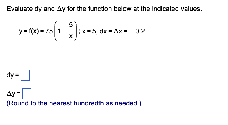 Solved Evaluate dy and Ay for the function below at the | Chegg.com