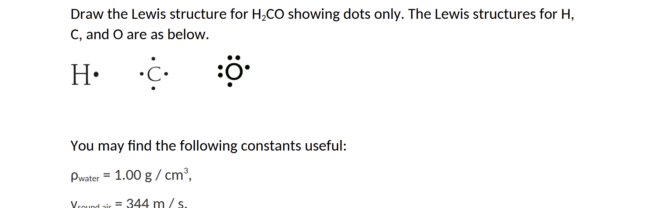 Solved Draw the Lewis structure for H2CO showing dots only. | Chegg.com Solved Draw the Lewis structure for H2CO showing dots only. | Chegg.com