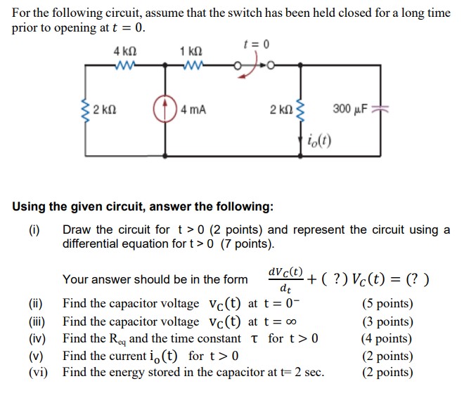 Solved For the following circuit, assume that the switch has | Chegg.com