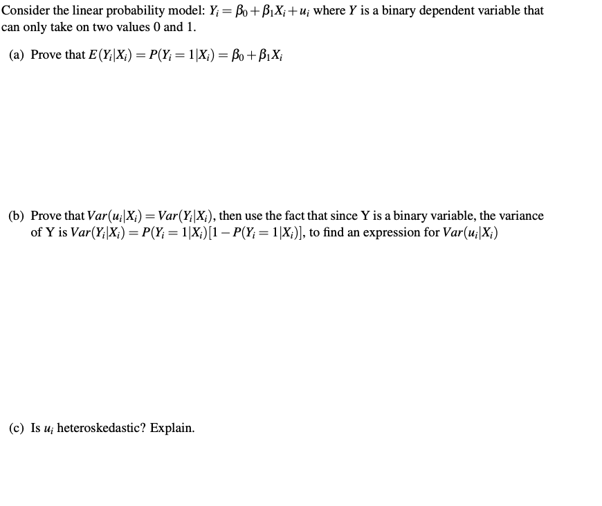 Solved Consider the linear probability model: Yi=β0+β1Xi+ui | Chegg.com