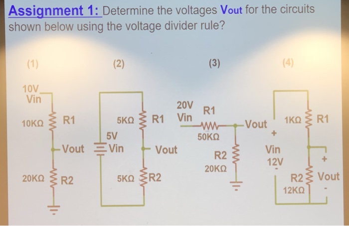 Solved Assignment 1: Determine the voltages Vout for the | Chegg.com