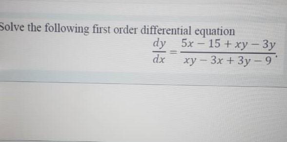 Solved Solve the following first order differential equation | Chegg.com
