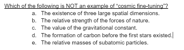 Solved Which of the following is NOT an example of "cosmic | Chegg.com