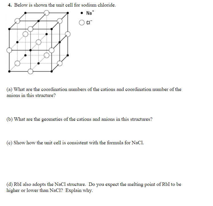 Solved 4. Below is shown the unit cell for sodium chloride. | Chegg.com