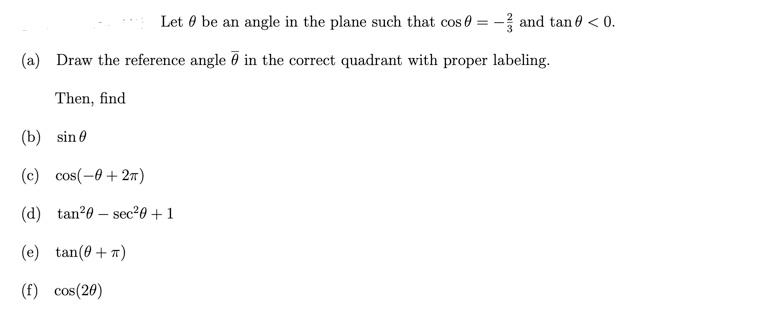 Solved Let O be an angle in the plane such that cos 0 = - | Chegg.com
