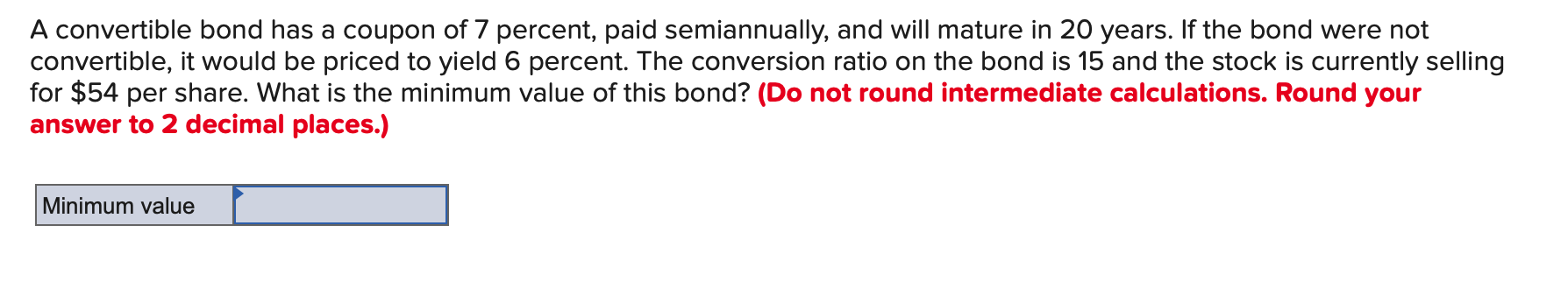 Solved A convertible bond has a coupon of 7 percent, paid | Chegg.com