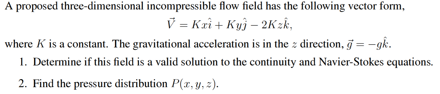 Solved A proposed three-dimensional incompressible flow | Chegg.com