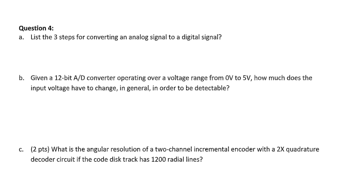 Solved Question 4: a. List the 3 steps for converting an | Chegg.com