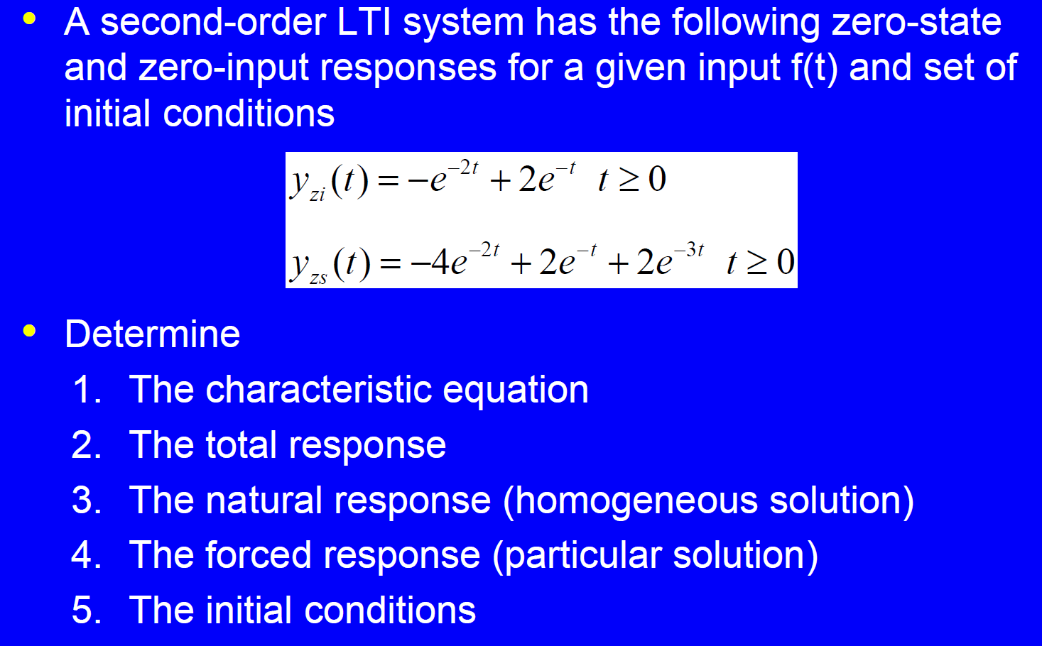 A Second Order Lti System Has The Following