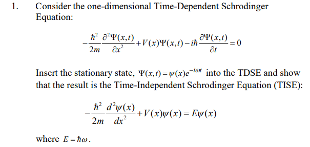 Solved 1. Consider the one-dimensional Time-Dependent | Chegg.com
