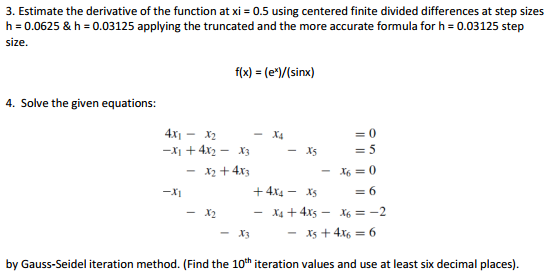 Solved 3. Estimate the derivative of the function at xi = | Chegg.com