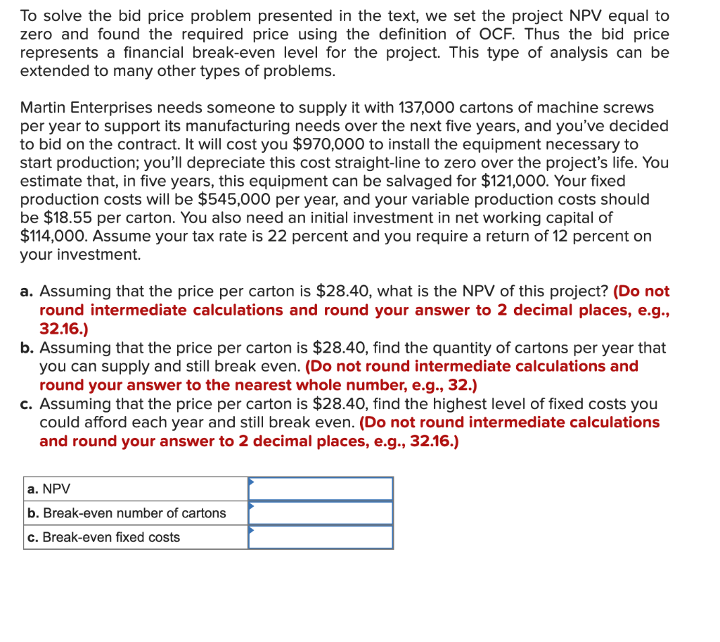 Solved To solve the bid price problem presented in the text, | Chegg.com