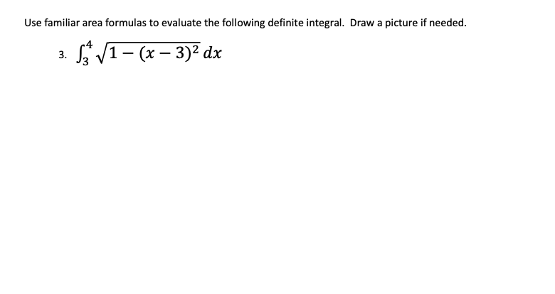 Solved Use familiar area formulas to evaluate the following | Chegg.com
