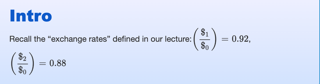 Solved Intro Recall the "exchange rates” defined in our | Chegg.com