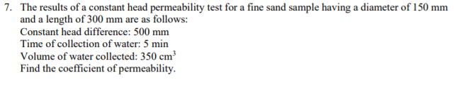 Solved 7. The results of a constant head permeability test | Chegg.com