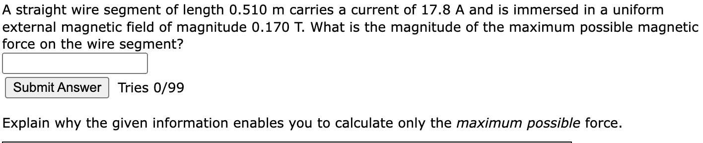 Solved A straight wire segment of length 0.510m ﻿carries a | Chegg.com