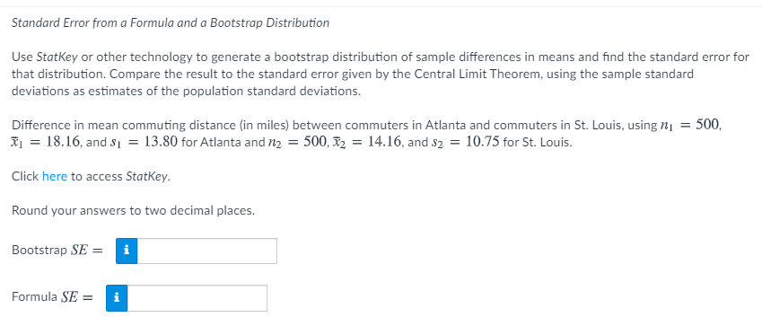 Solved Standard Error from a Formula and a Bootstrap | Chegg.com