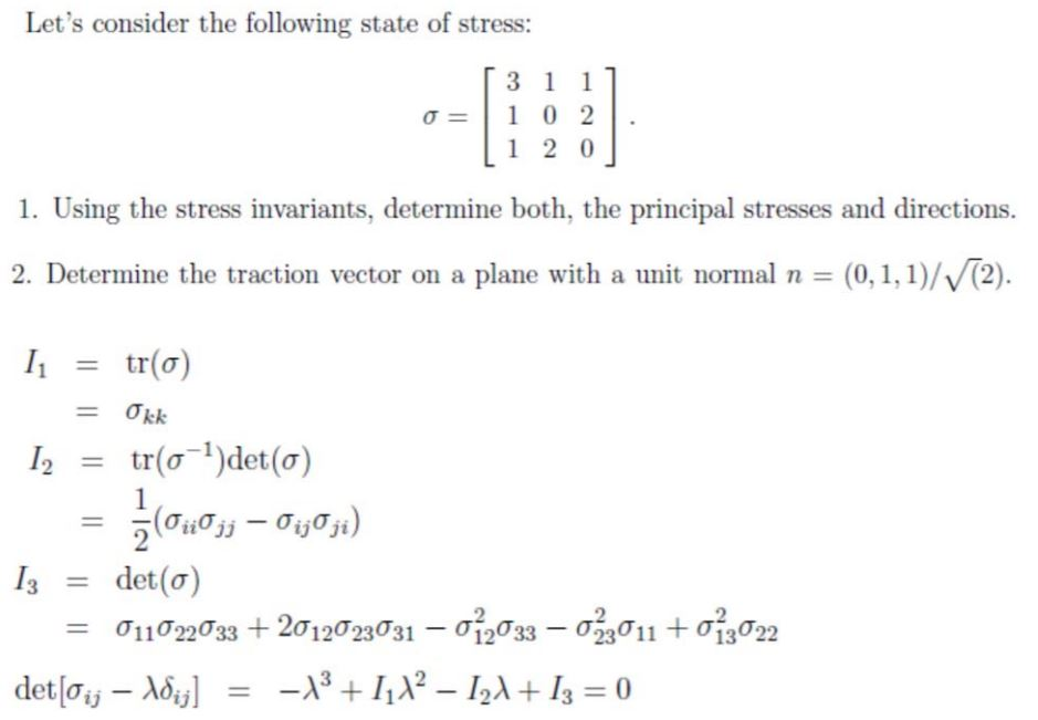 Solved Let's consider the following state of stress: 1. | Chegg.com