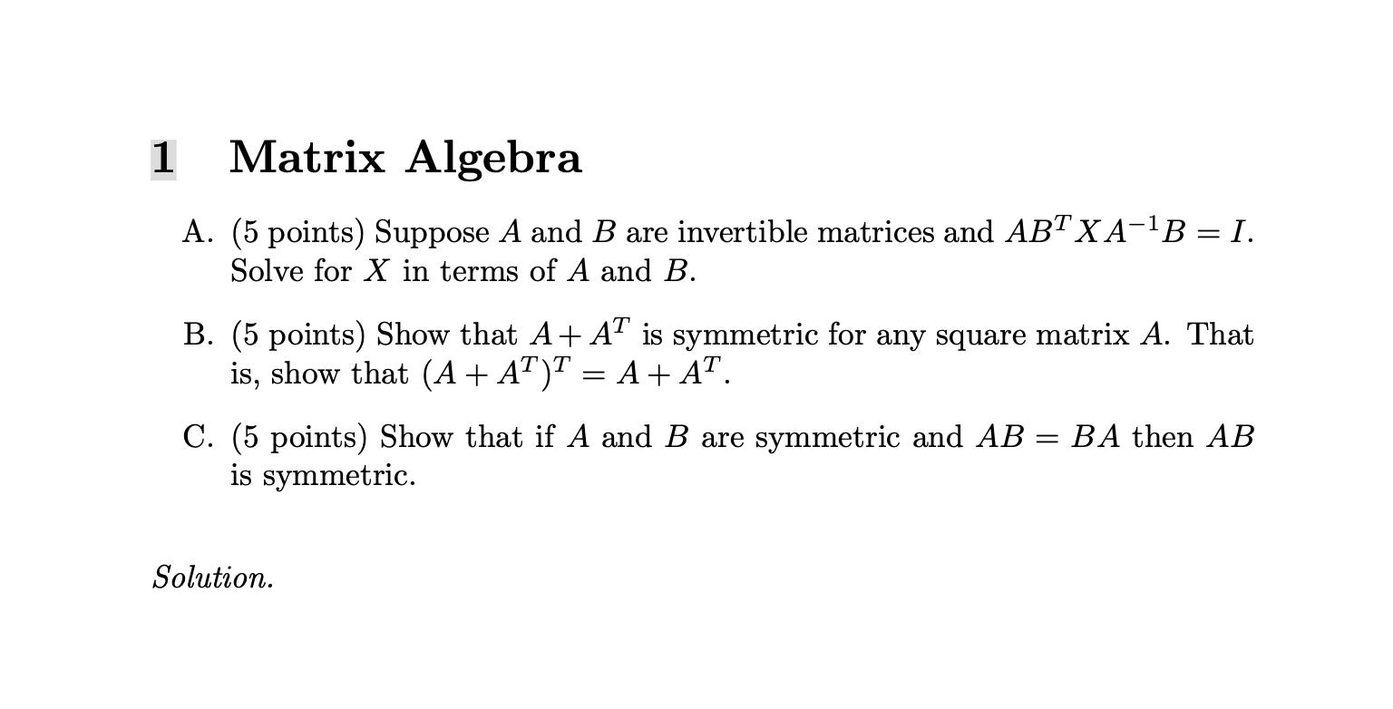Solved 1 ﻿Matrix AlgebraA. (5 ﻿points) ﻿Suppose A and B ﻿are | Chegg.com