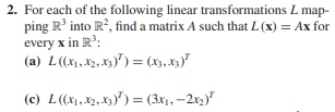 Solved For each of the following linear transformations L | Chegg.com