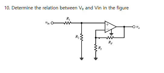 Solved 10. Determine the relation between Vo and Vin in the | Chegg.com