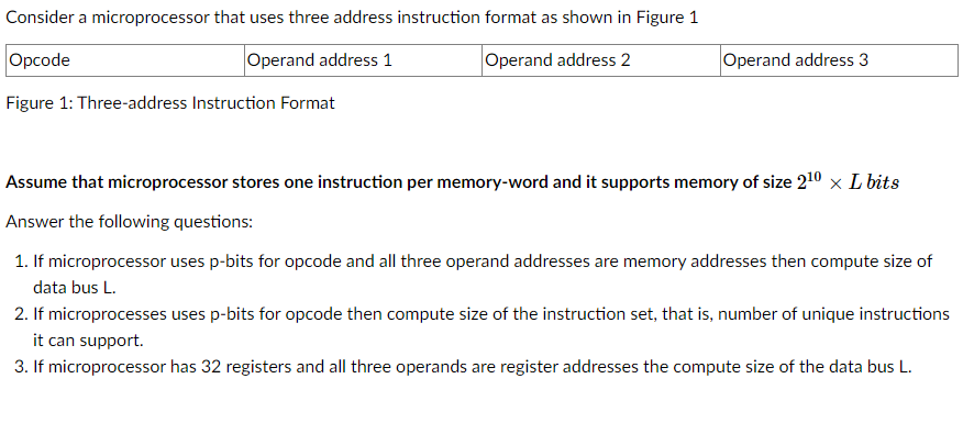 Solved Consider a microprocessor that uses three address | Chegg.com