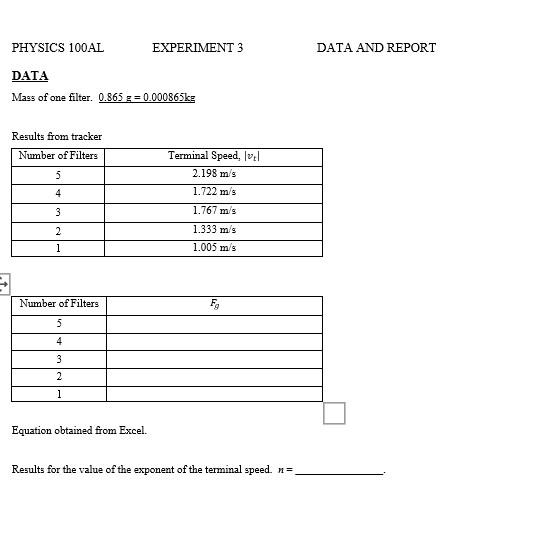 Solved DATA AND REPORT PHYSICS 100AL EXPERIMENT 3 DATA Mass | Chegg.com