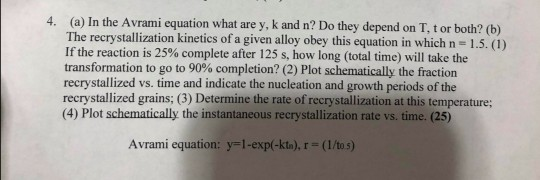 4. (a) In the Avrami equation what are y, k and n? Do | Chegg.com