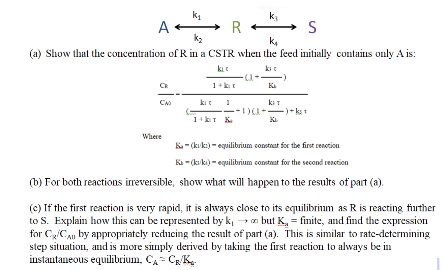 Solved (a) Show that the concentration of R in a CSTR when | Chegg.com