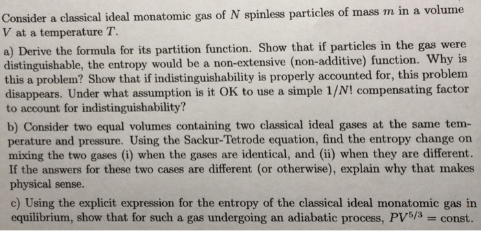 Solved Consider A Classical Ideal Monatomic Gas Of N