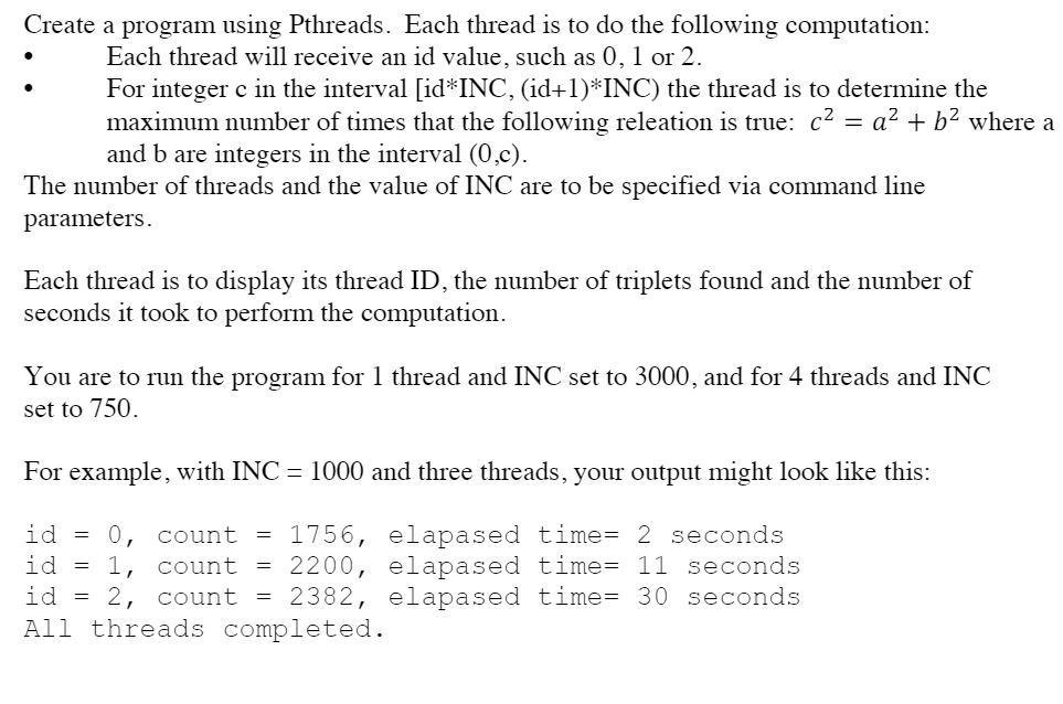 Create A Program Using Pthreads Each Thread Is To Do