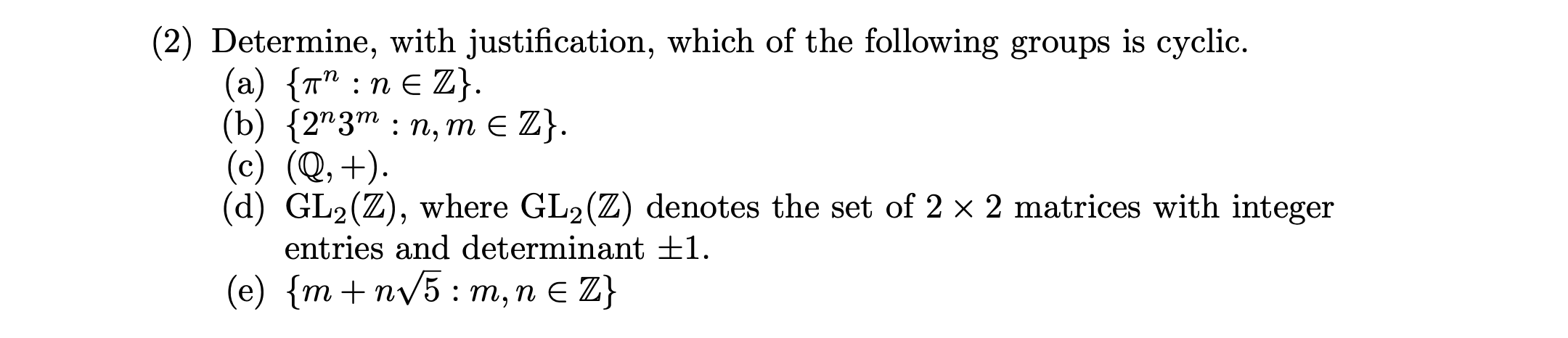 Solved (2) Determine, with justification, which of the | Chegg.com