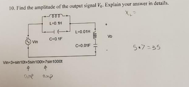 Solved 10. Find the amplitude of the output signal V0. | Chegg.com